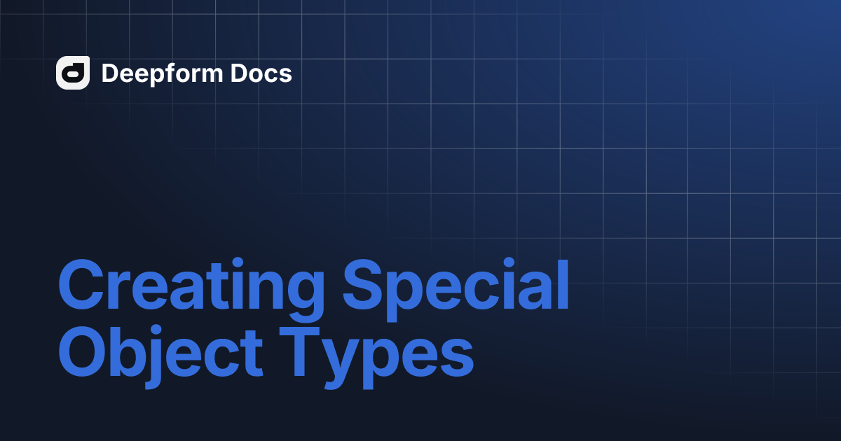 Creating Special Object Types | Deepform Docs